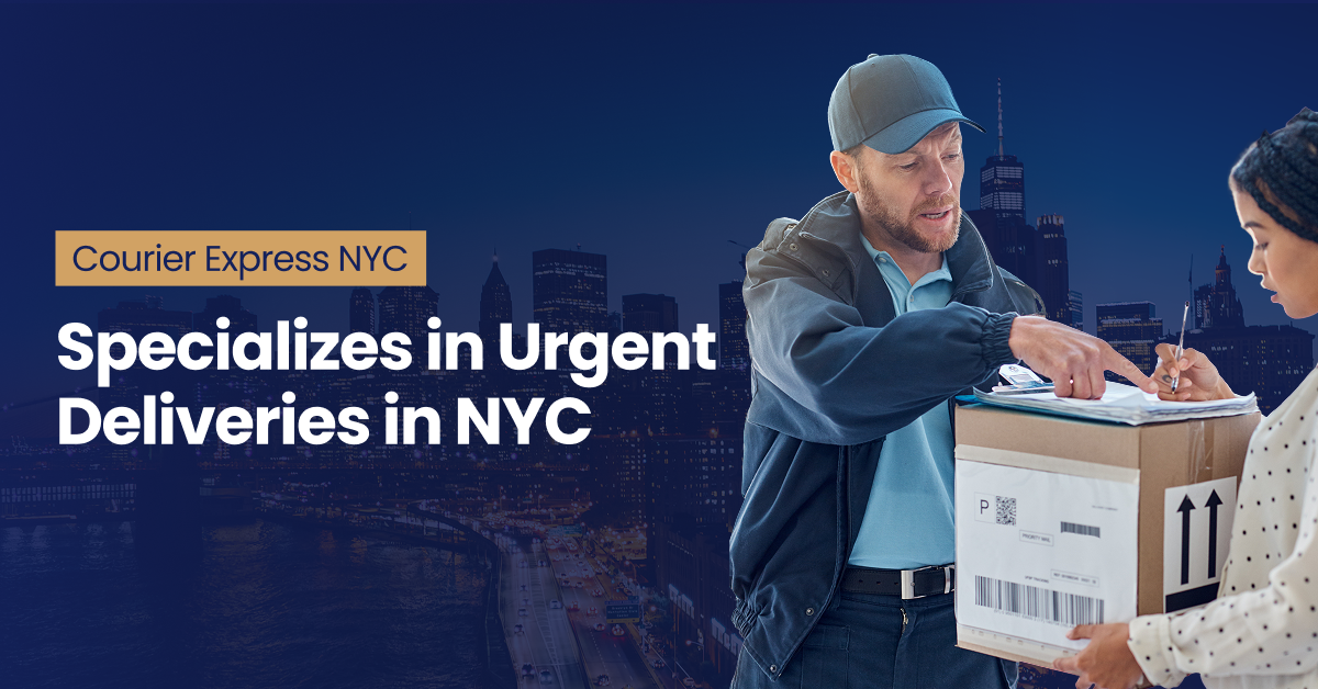 Courier Express NYC Specializes in Urgent Deliveries in NYC